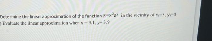 Solved Determine the linear approximation of the function | Chegg.com