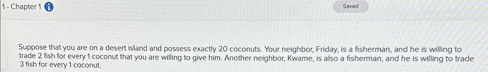 Solved 1-Chapter 1Suppose that you are on a desert island | Chegg.com