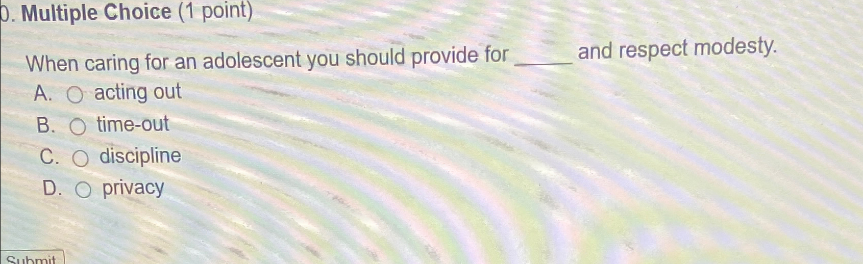 Solved Multiple Choice (1 ﻿point)When caring for an | Chegg.com