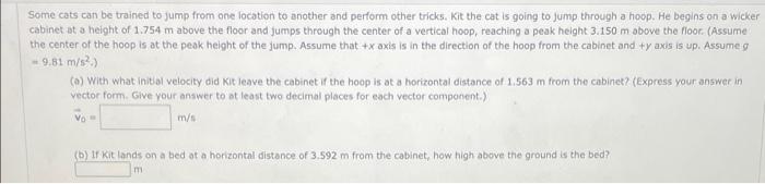 Solved Some cats can be trained to jump from one location to | Chegg.com