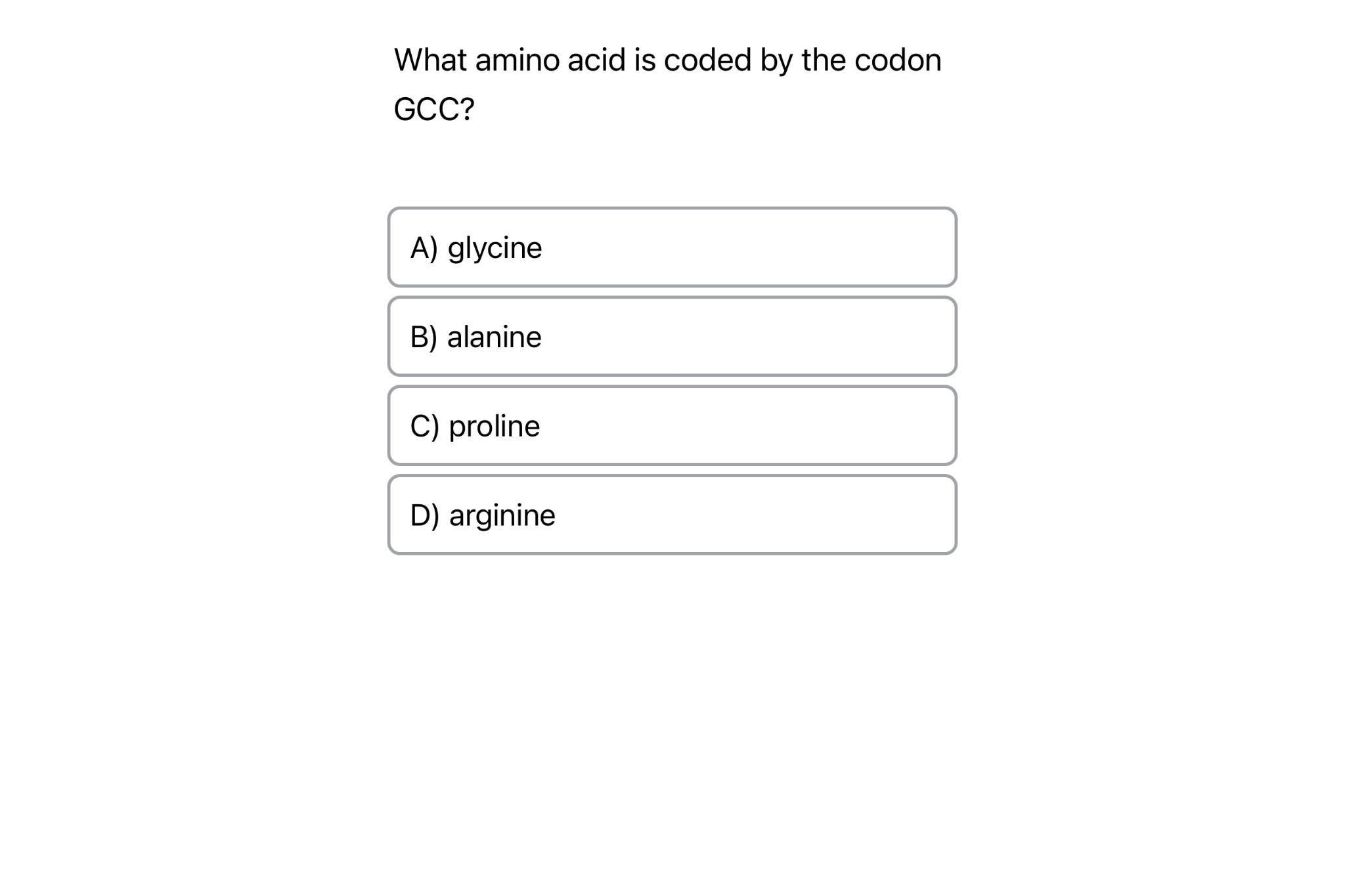 Solved What amino acid is coded by the codon GCC?A) | Chegg.com