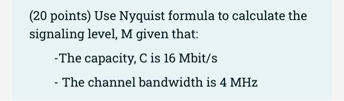 Solved (20 points) Use Nyquist formula to calculate the | Chegg.com