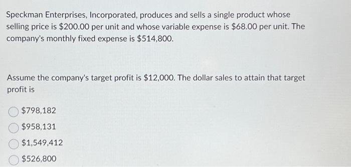 Solved Speckman Enterprises, Incorporated, produces and | Chegg.com