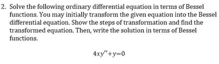 Solved 2. Solve the following ordinary differential equation | Chegg.com