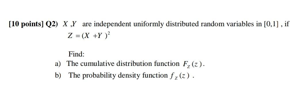 Solved [10 points] Q2) X,Y are independent uniformly | Chegg.com