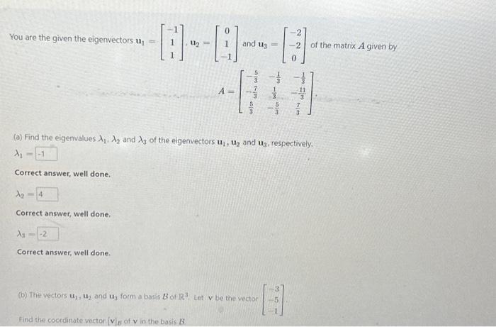 Solved You are the given the eigenvectors | Chegg.com