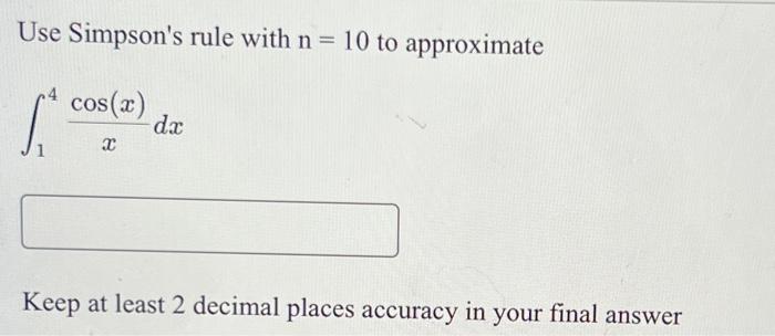 Solved Use Simpson's rule with n=10 to approximate | Chegg.com