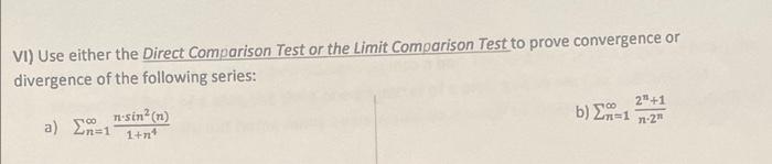 Solved VI) Use either the Direct Comparison Test or the | Chegg.com