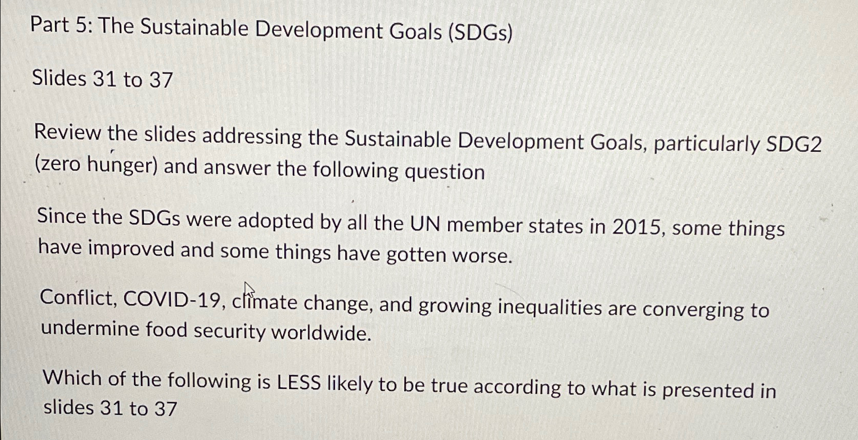 Solved Part 5: The Sustainable Development Goals | Chegg.com