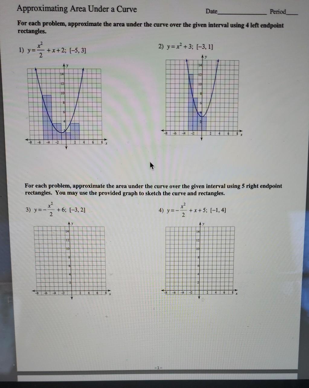 Solved Approximating Area Under a Curve Date Period For each | Chegg.com