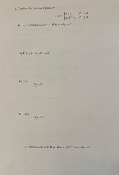 Solved 5. Consider the function f given by f(x)={x+x3,2x+1, | Chegg.com