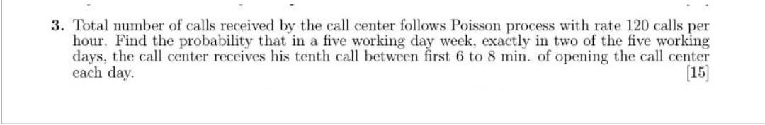 Solved 3. Total number of calls received by the call center | Chegg.com
