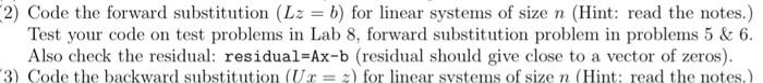 2) Code the forward substitution (Lz = b) for linear | Chegg.com