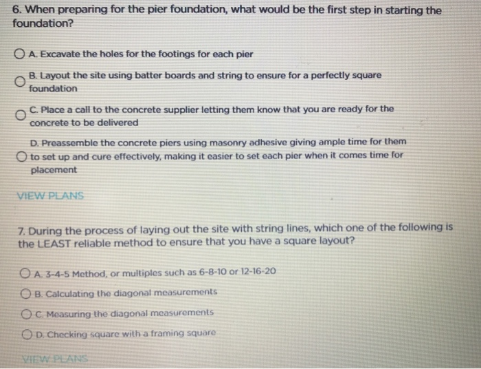 Solved 6. When preparing for the pier foundation, what would | Chegg.com