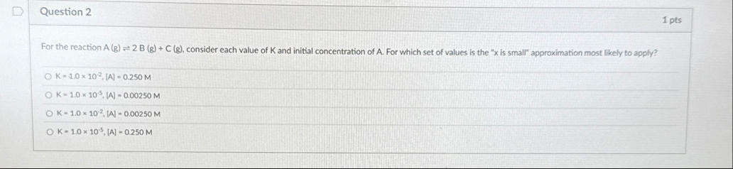 Solved Question 21 ﻿ptsFor the reaction A(g)⇌2B(g)+C(g), | Chegg.com