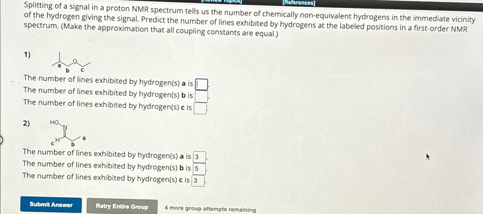 Solved Splitting of a signal in a proton NMR spectrum tells | Chegg.com