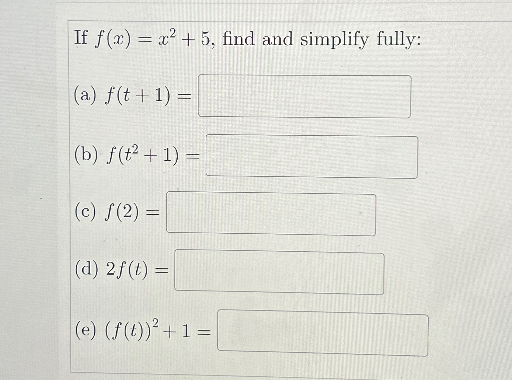 Solved If f(x)=x2+5, ﻿find and simplify | Chegg.com