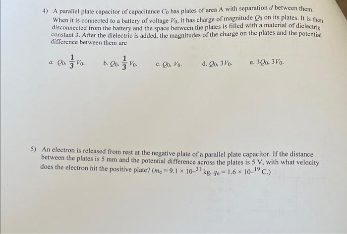 Solved 4) A parallel plate capacitor of capacitance C0 has | Chegg.com