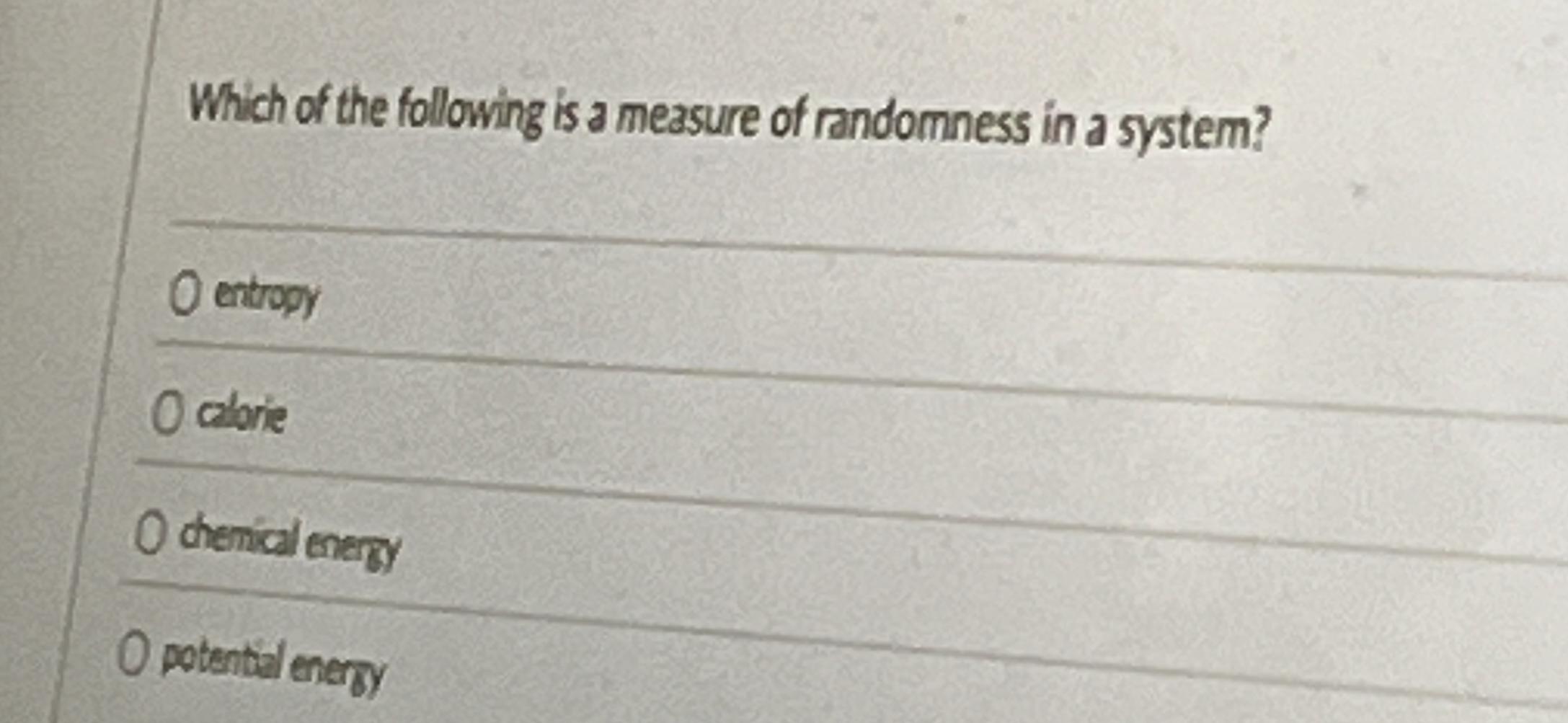 Solved Which of the following is a measure of randomness in | Chegg.com