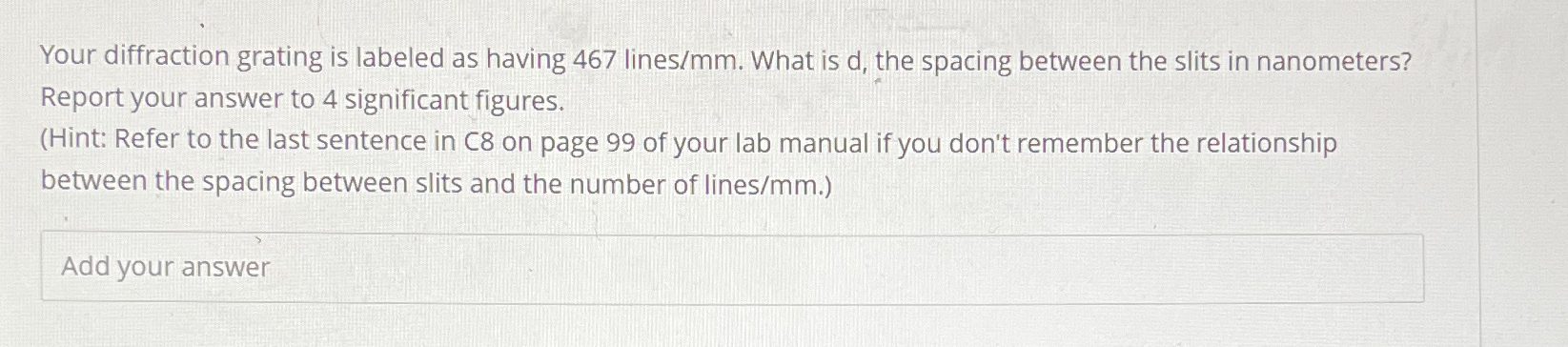 Solved Your diffraction grating is labeled as having 467 | Chegg.com