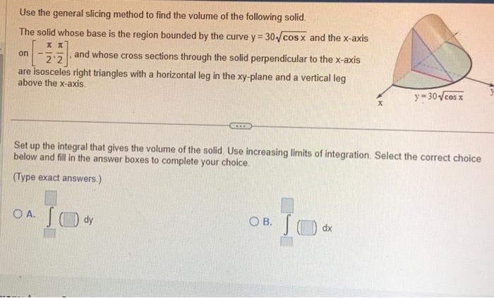 Solved Use the general slicing method to find the volume of | Chegg.com