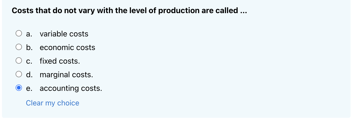 Solved Costs that do not vary with the level of production | Chegg.com