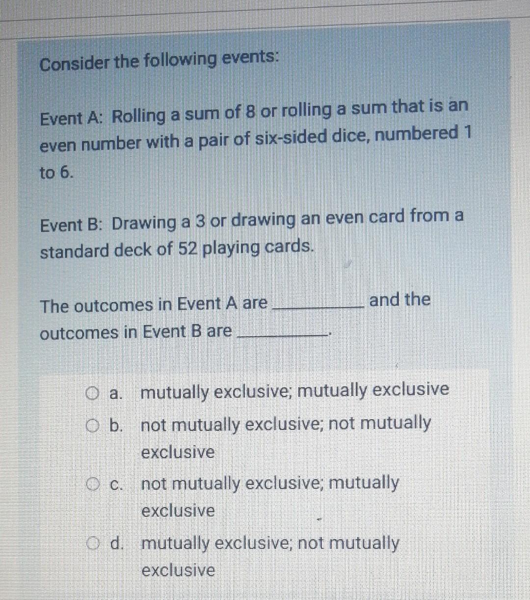 Solved Consider the following events: Event A: Rolling a sum | Chegg.com