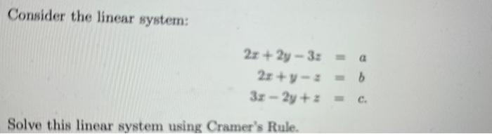 Solved Consider the linear system: | Chegg.com