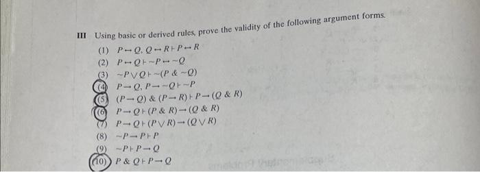 III Using basic or derived rules, prove the validity | Chegg.com