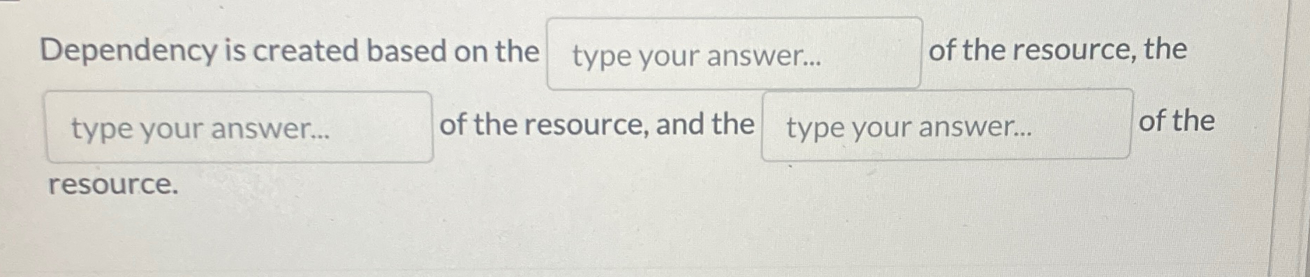 Solved Dependency is created based on the ﻿of the | Chegg.com