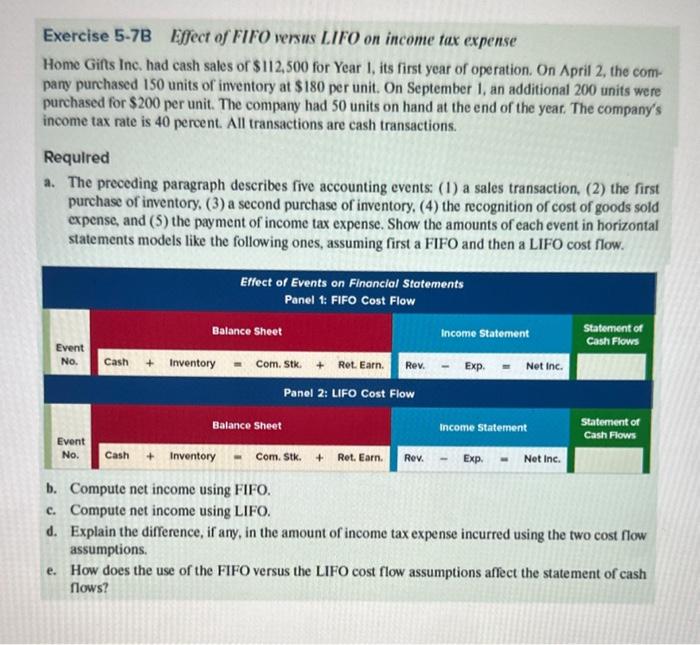 Solved Exercise 5-7B Effect of FIFO versus LIFO on income | Chegg.com