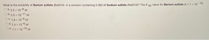 Solved What is the solubility of Barium sulfate (BaSO4) in a | Chegg.com