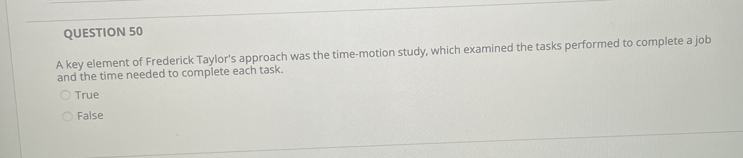 Solved QUESTION 50A key element of Frederick Taylor's | Chegg.com