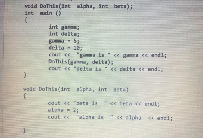 Solved void DoThis(int alpha, int beta); int main() { int | Chegg.com