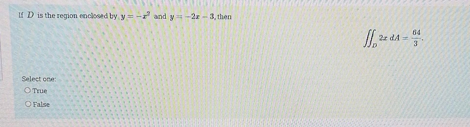 Solved If D is the region enclosed by y=−x2 and y=−2x−3, | Chegg.com