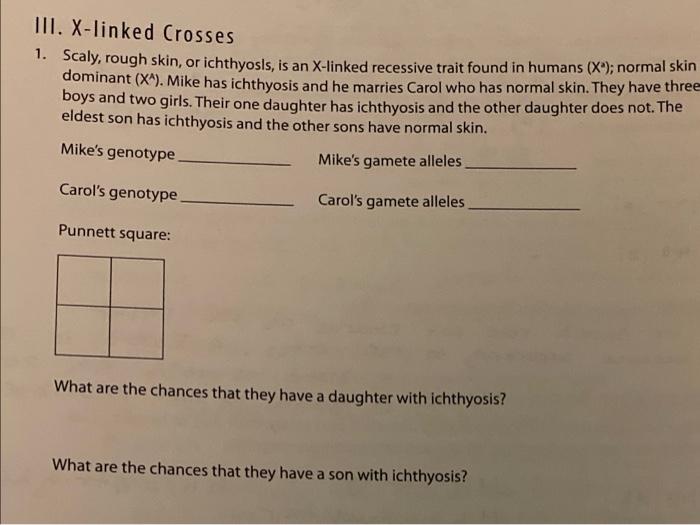 Solved III. X-linked Crosses 1. Scaly, rough skin, or | Chegg.com