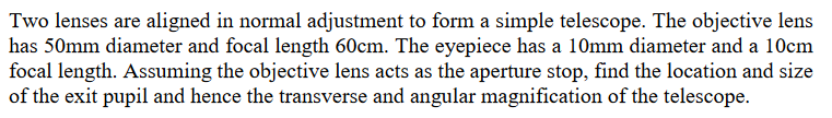Solved Two lenses are aligned in normal adjustment to form a | Chegg.com