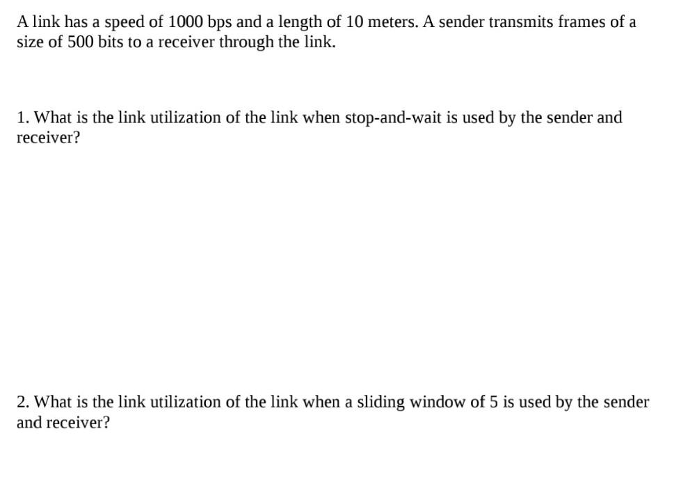 Solved A link has a speed of 1000 bps and a length of 10 | Chegg.com