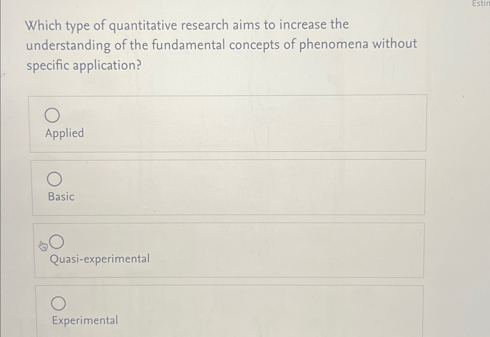 Solved Which type of quantitative research aims to increase | Chegg.com