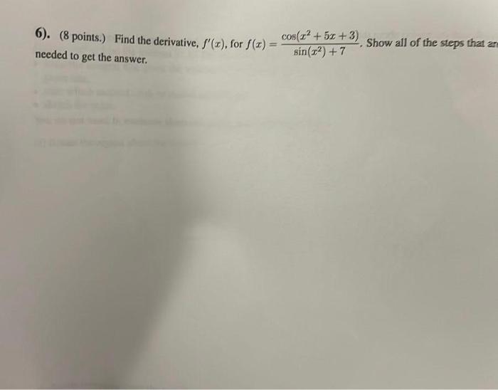 Solved 6). (8 points.) Find the derivative, f′(x), for | Chegg.com