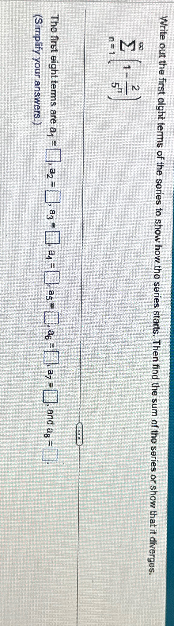 Solved Write out the first eight terms of the series to show | Chegg.com