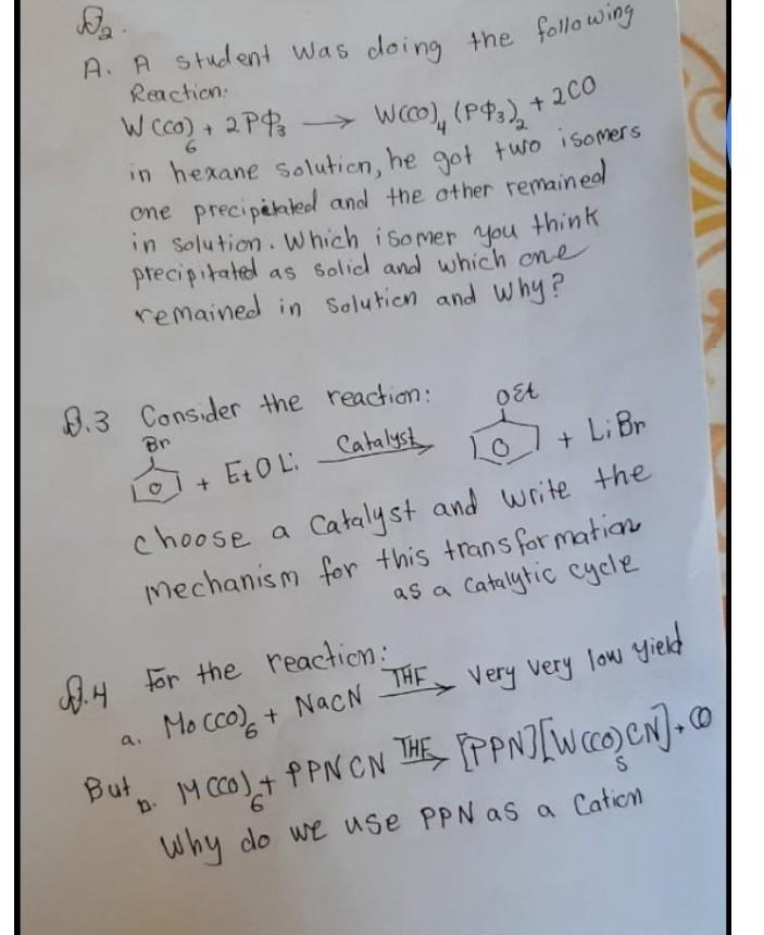 Solved O2. A. A student was doing the following Reaction. | Chegg.com
