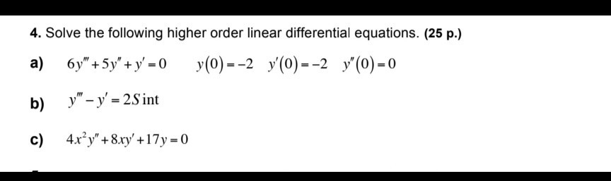 Solved 4. Solve the following higher order linear | Chegg.com