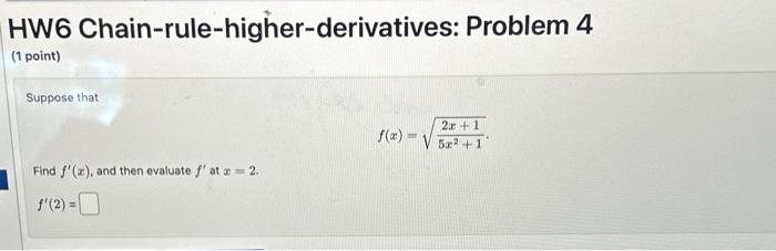Solved HW6 Chain-rule-higher-derivatives: Problem 5 (1 | Chegg.com