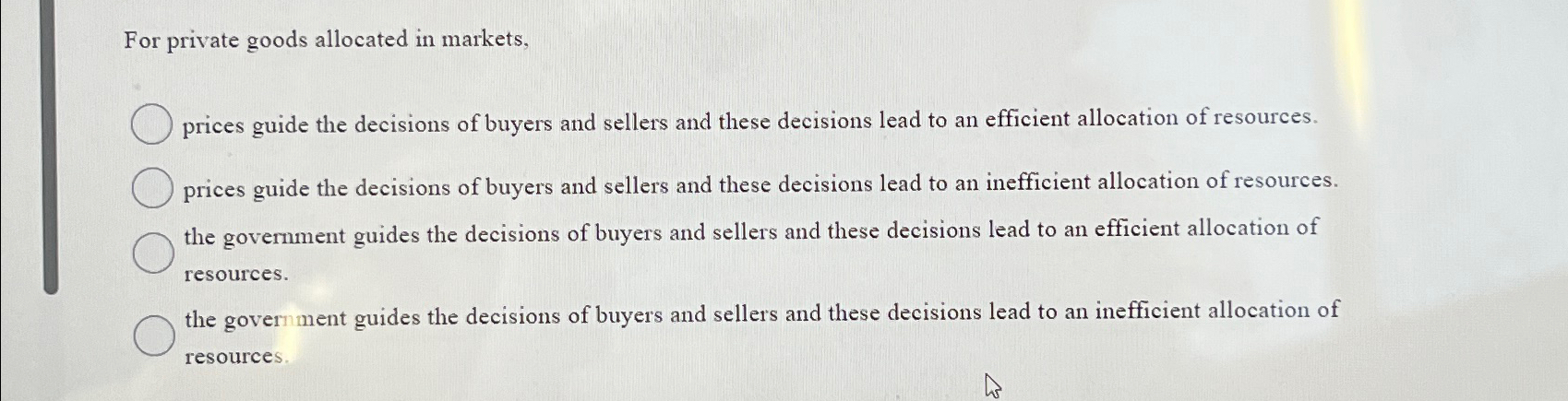 Solved For private goods allocated in markets,prices guide | Chegg.com