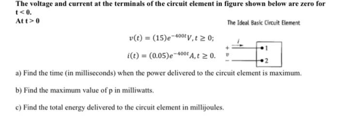 Solved The voltage and current at the terminals of the | Chegg.com