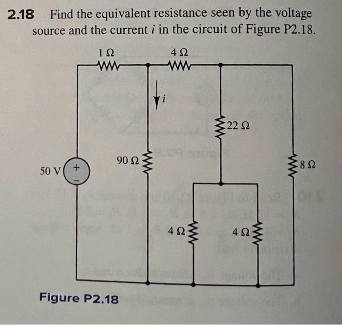 Solved 2.18 Find the equivalent resistance seen by the | Chegg.com