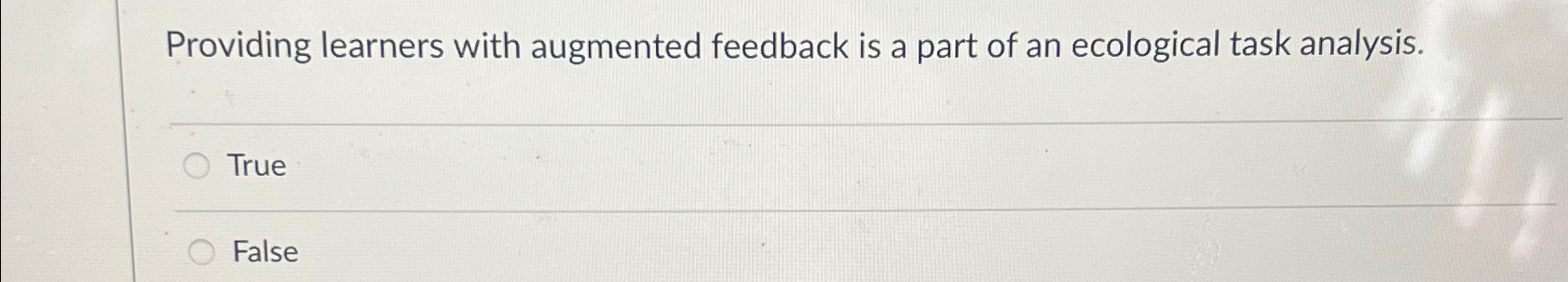 Providing learners with augmented feedback is a part | Chegg.com