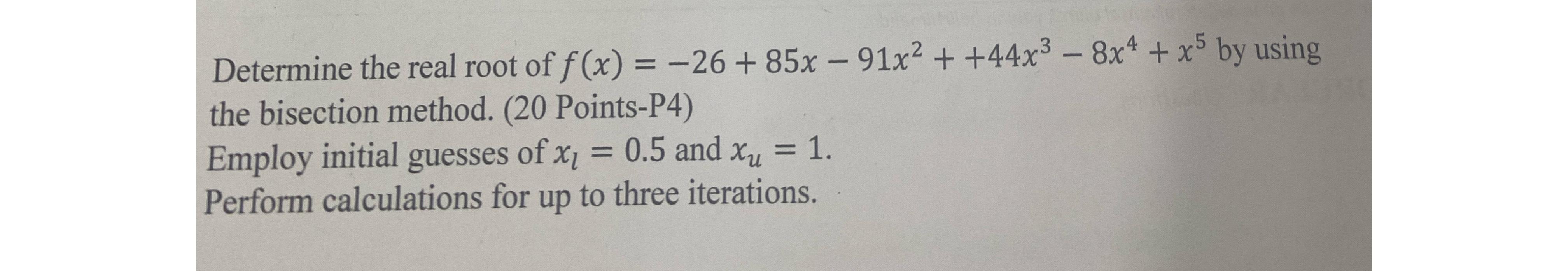 Solved Determine the real root of | Chegg.com