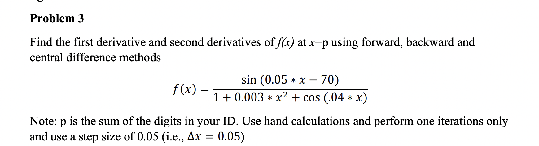 Solved Problem 3Find the first derivative and second | Chegg.com